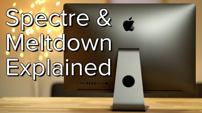 Video: How the Meltdown & Spectre chip flaws affect Apple's Mac and ...